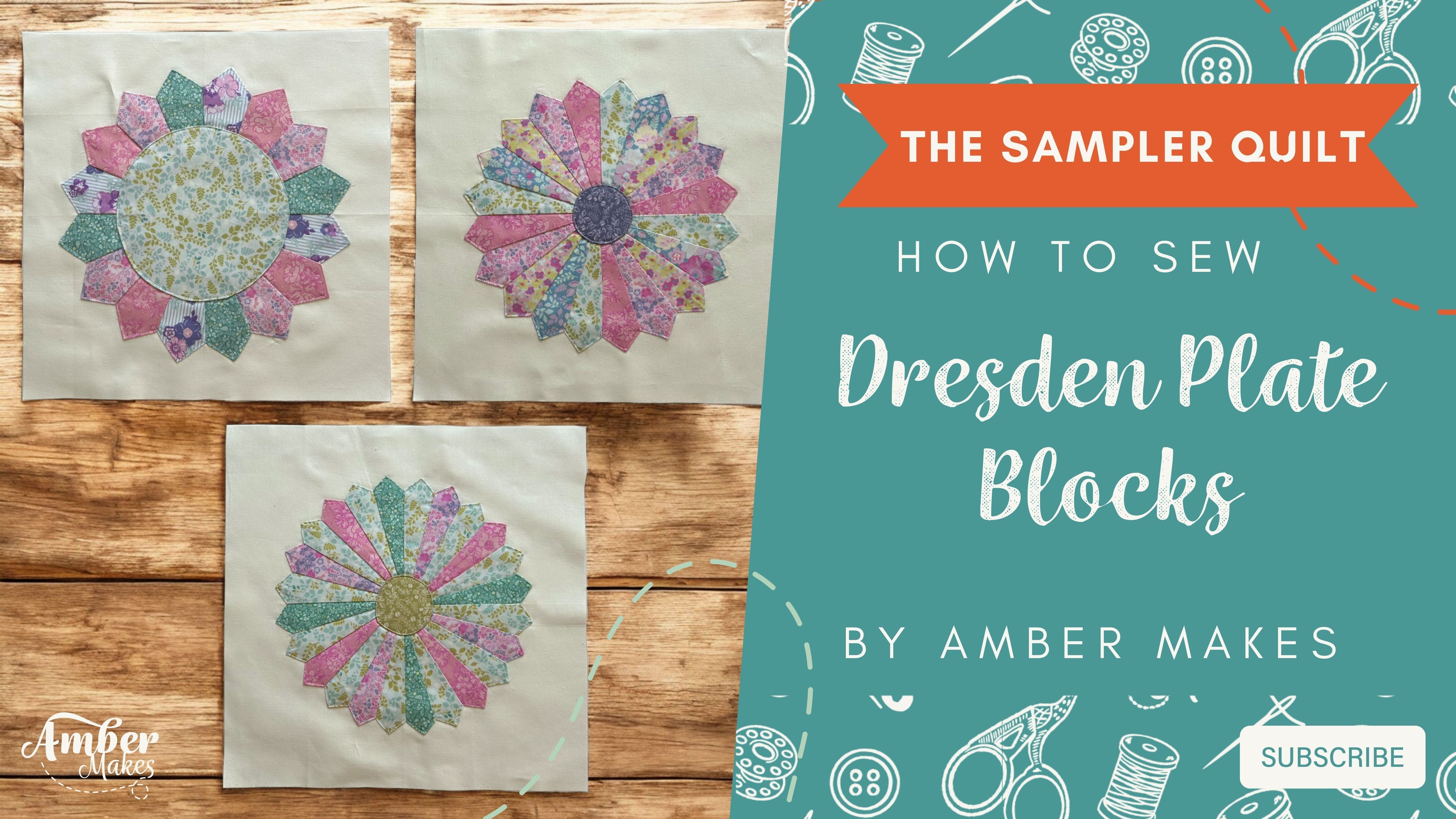 Amber Makes Sampler Quilt Block of the Month - Dresden Plate Blocks Tu